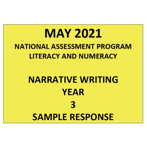 2021 ACARA NAPLAN Writing Sample Response Year 3
